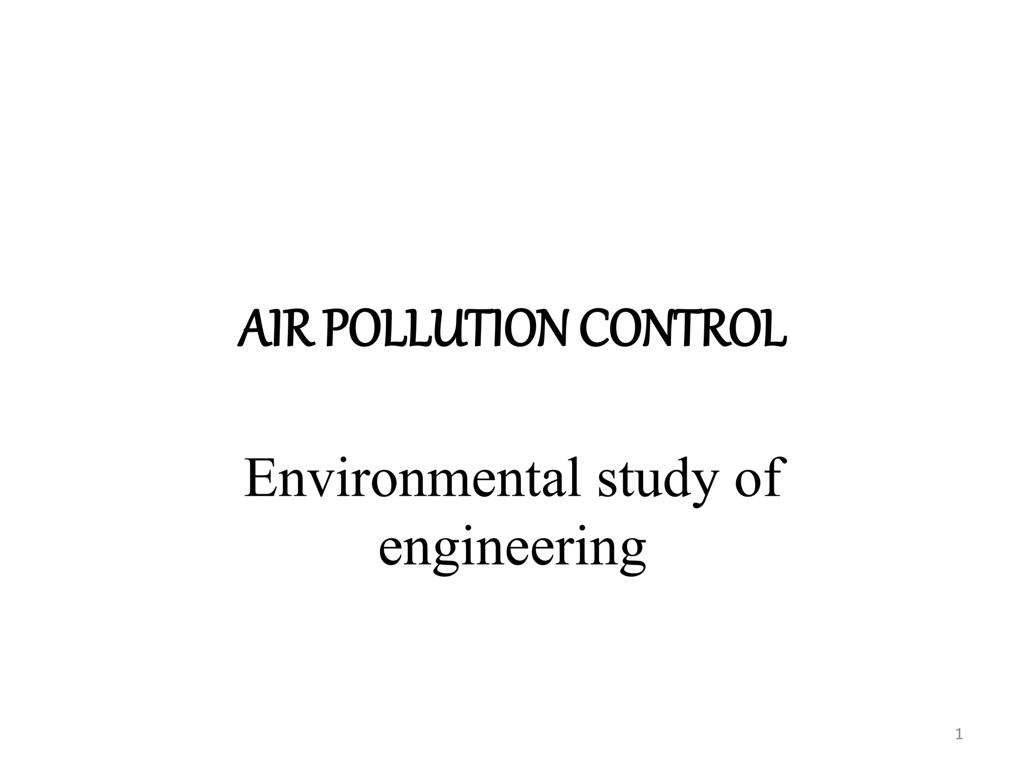 Air pollution control in environment | PPTX