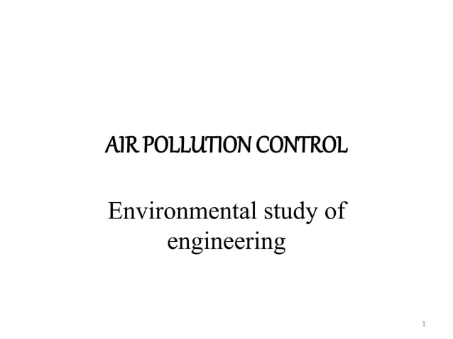 Air pollution control in environment | PPT
