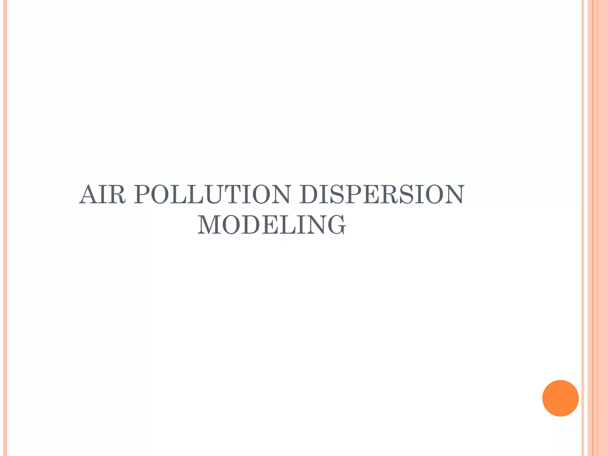 Airpollution Dispersion And Modelling Using Computers Ub Chitranshi | PPT