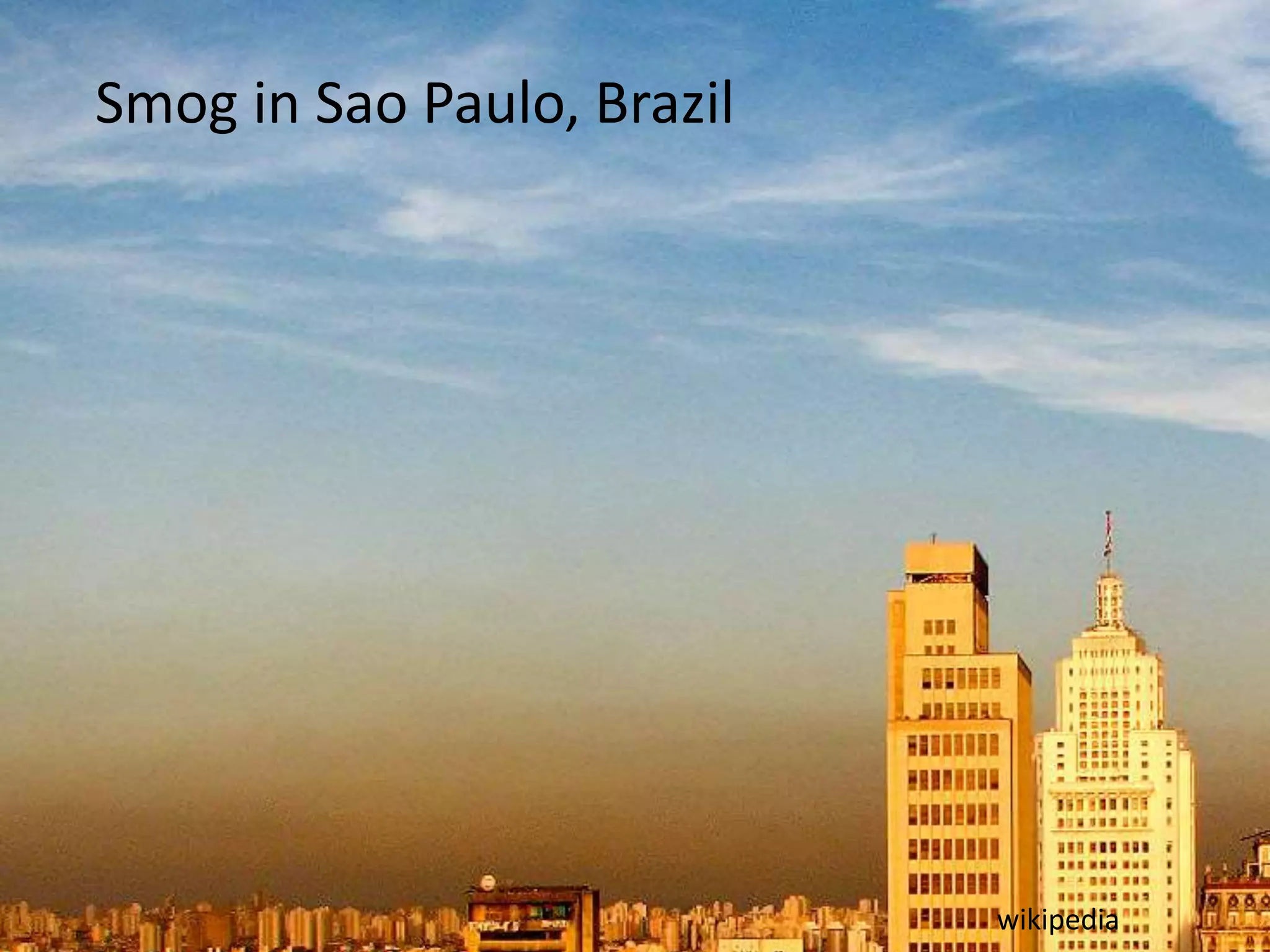 SMOG What it looks like and where it comes from | PPTX | Indoor ...