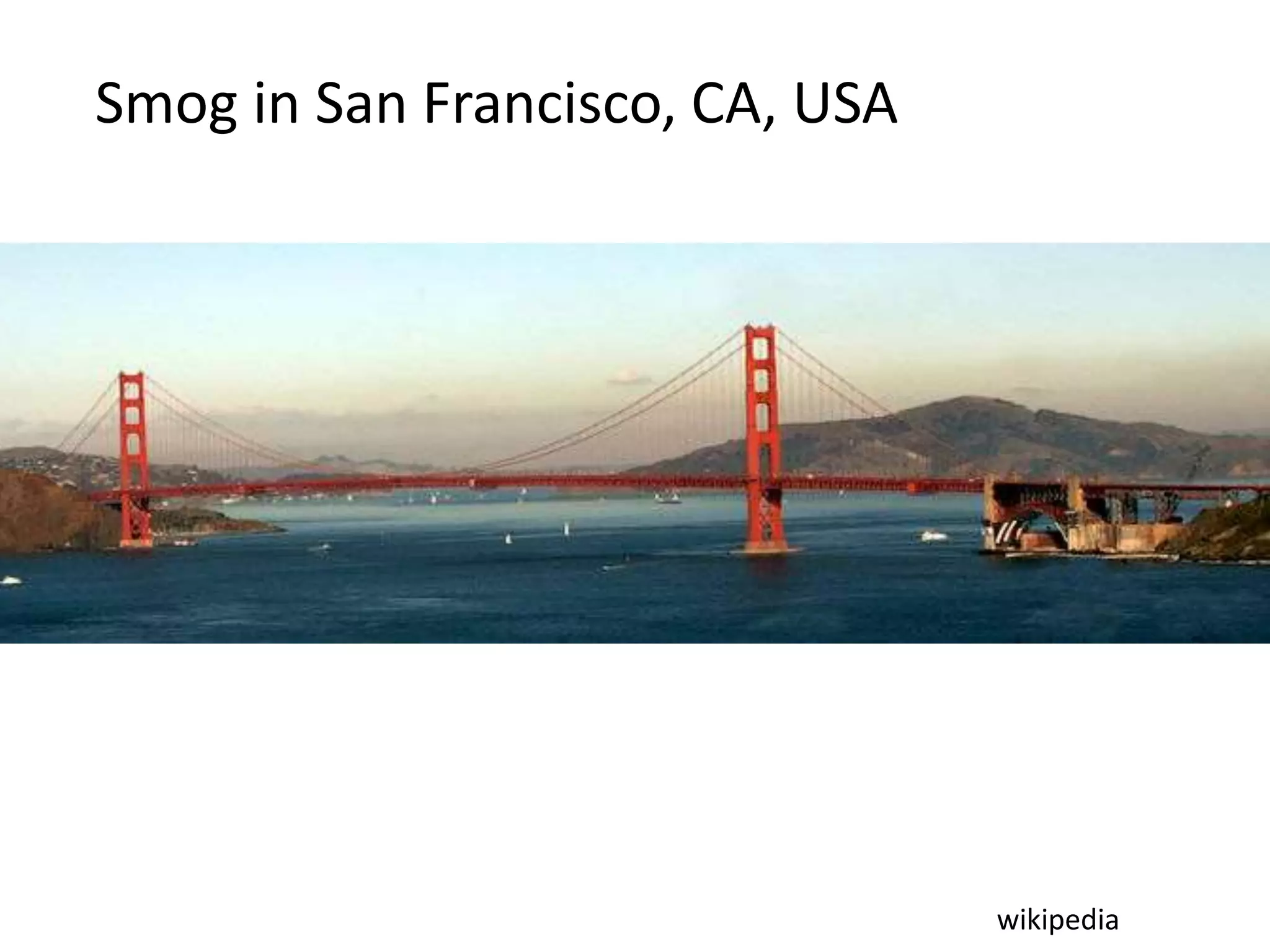 SMOG What it looks like and where it comes from | PPTX | Indoor ...