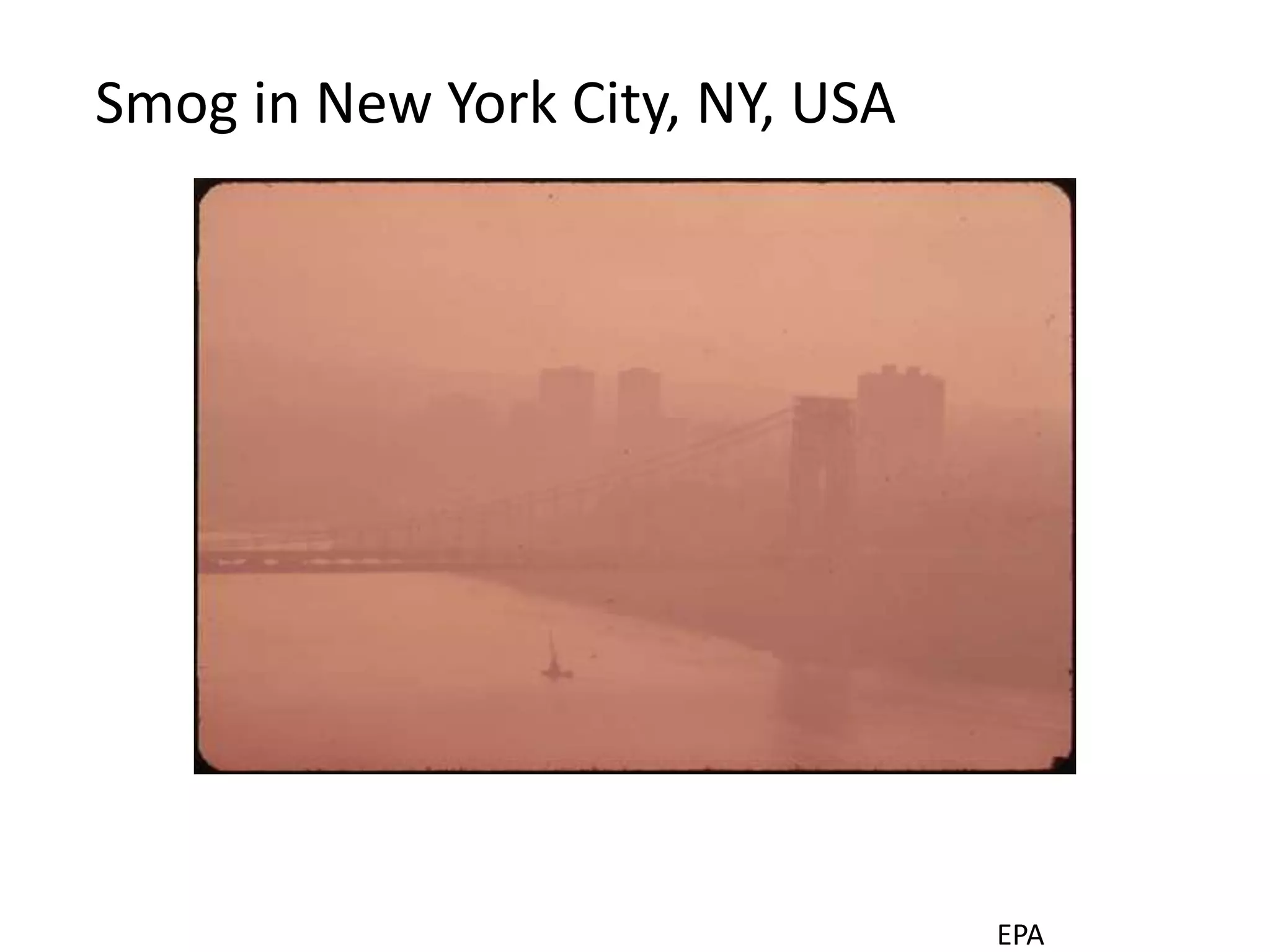 SMOG What it looks like and where it comes from | PPTX | Indoor ...