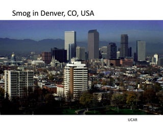 SMOG What it looks like and where it comes from | PPT