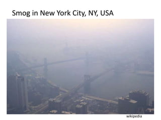 SMOG What it looks like and where it comes from