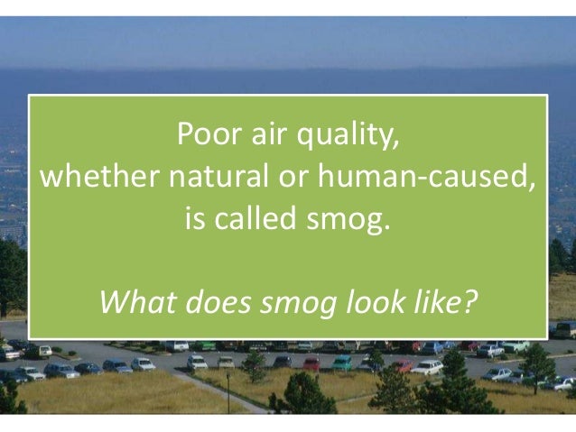 SMOG What it looks like and where it comes from