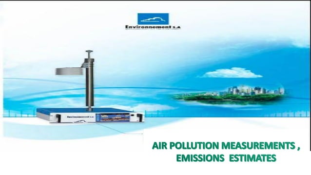 Air pollution measurement , emission estimates | PPT