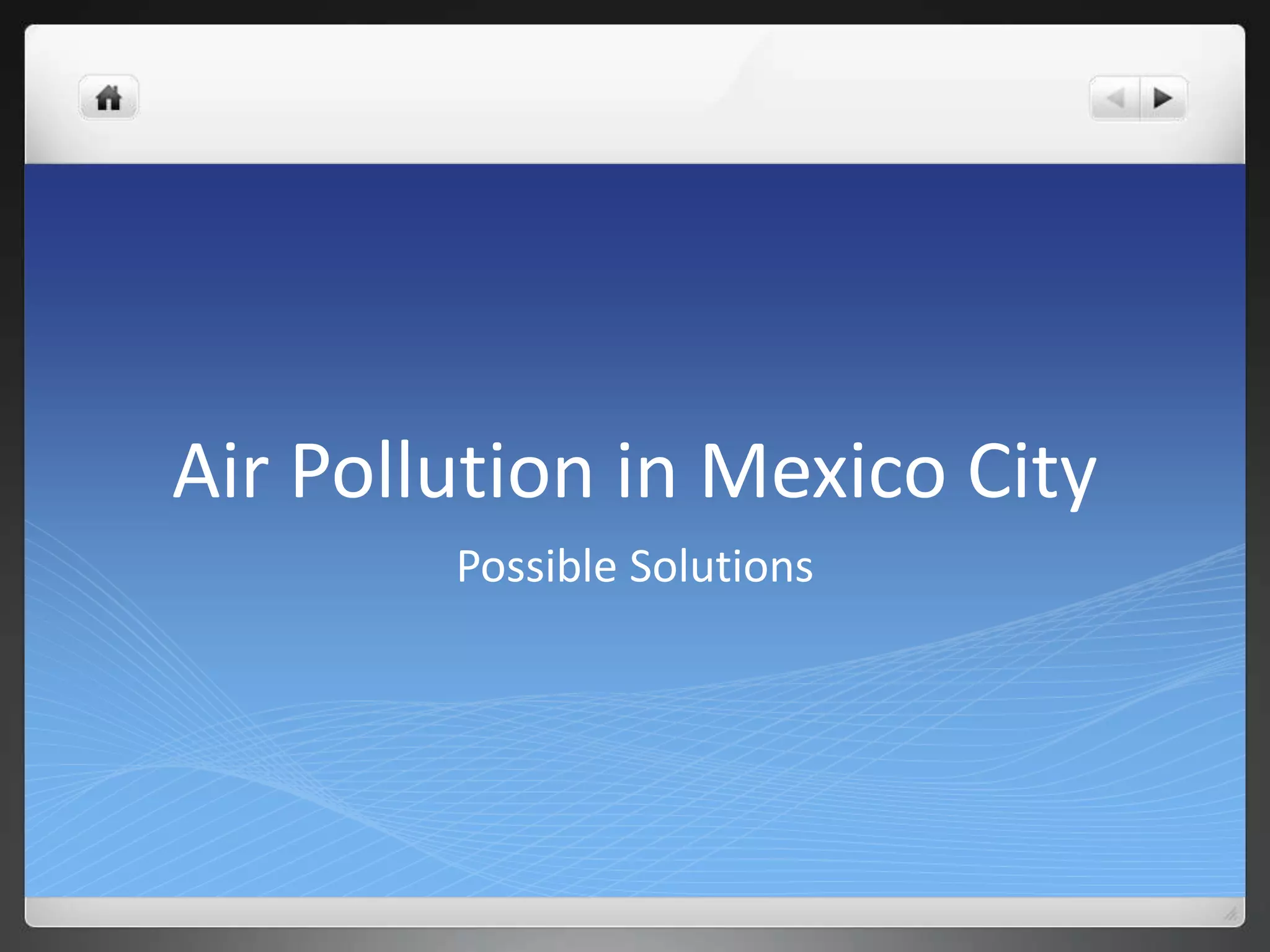 Air pollution mexico city | PPTX