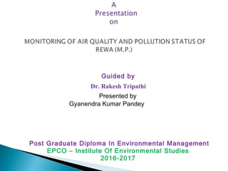 Monitoring of air quality and pollution status of Rewa (M.P.) | PPT