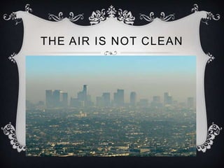 Air pollution ppt | PPTX