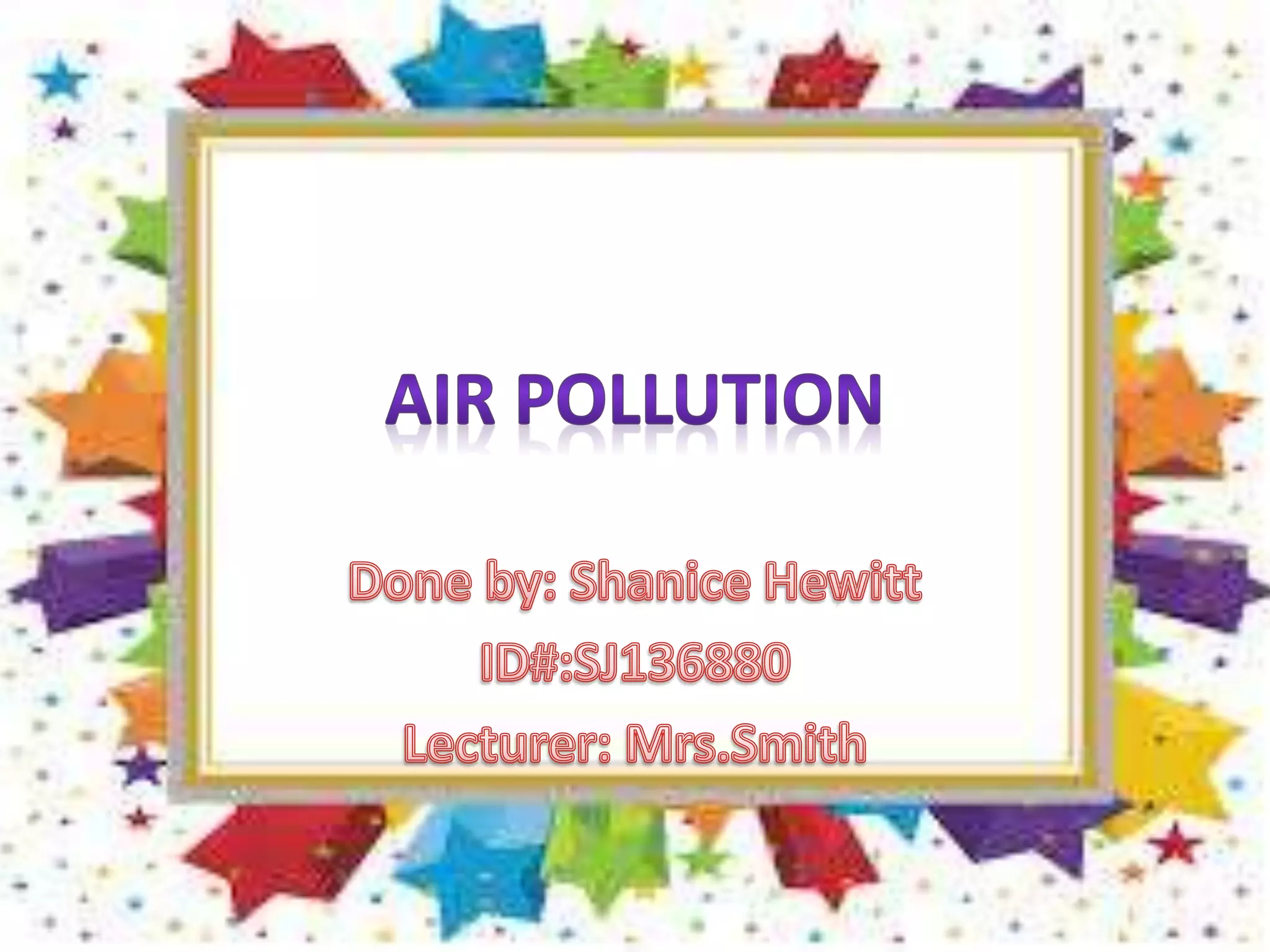 Air pollution ppt | PPTX