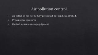 Air pollution presentation | PPTX