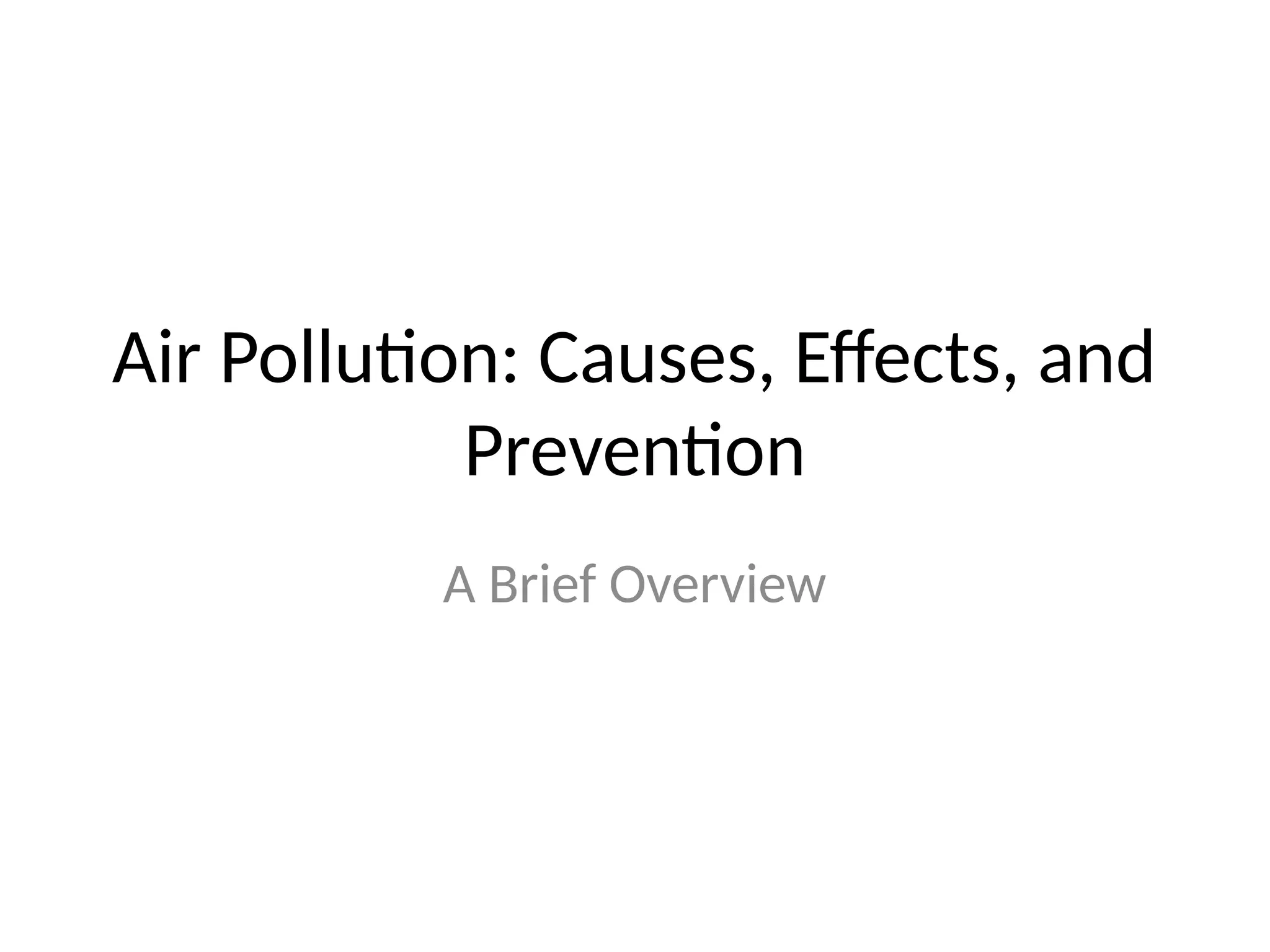 Air_Pollution_causes and effects in the environment.pptx