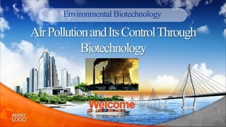 AIR Pollutions and its Control Through Biotechnology-1.pdf