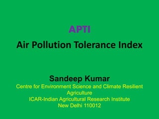 Air pollution tolerance index (apti) | PPTX