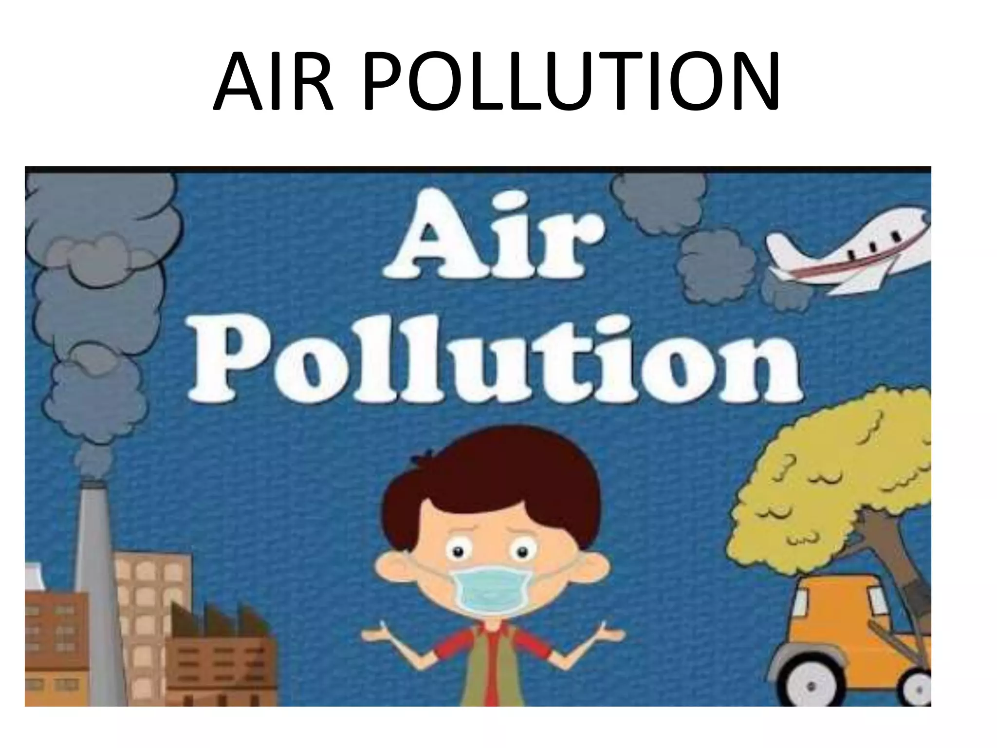 Air pollution viji power point presentation | PPTX