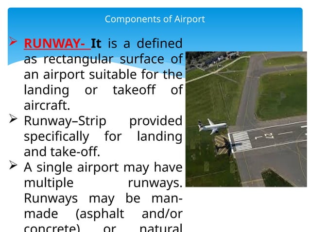 Airport Components Part1 ppt.pptx-Site layout,RUNWAY,TAXIWAY,TAXILANE | PPTX