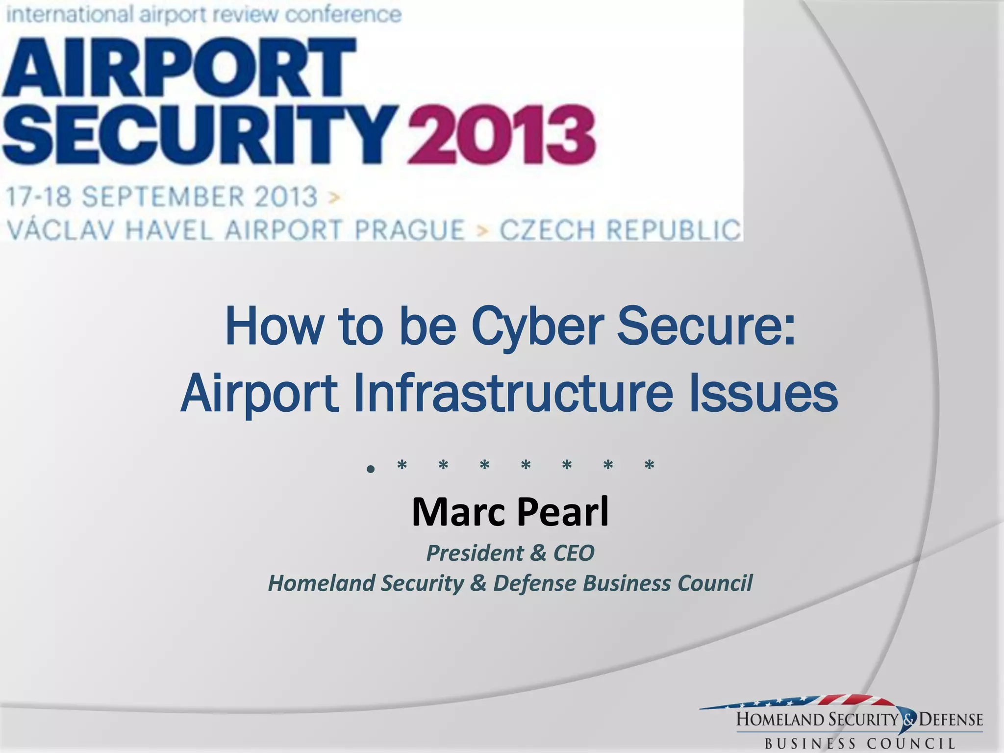 Airport security 2013 cyber security panel discussion | PPT