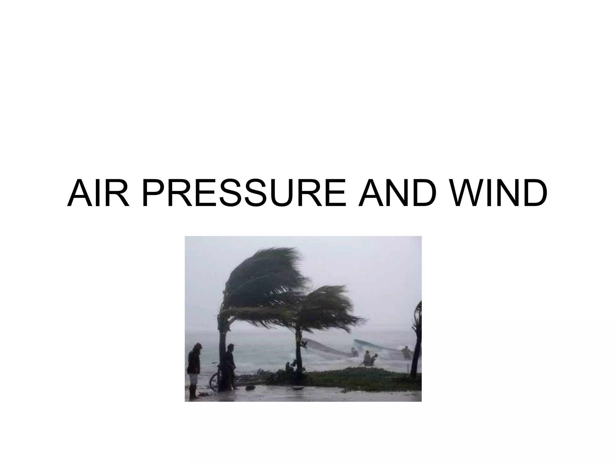 Air pressure and wind | PPT