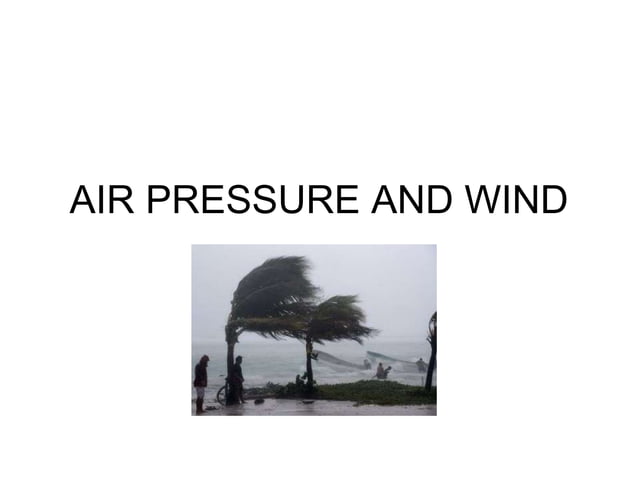 Air pressure and wind | PPT
