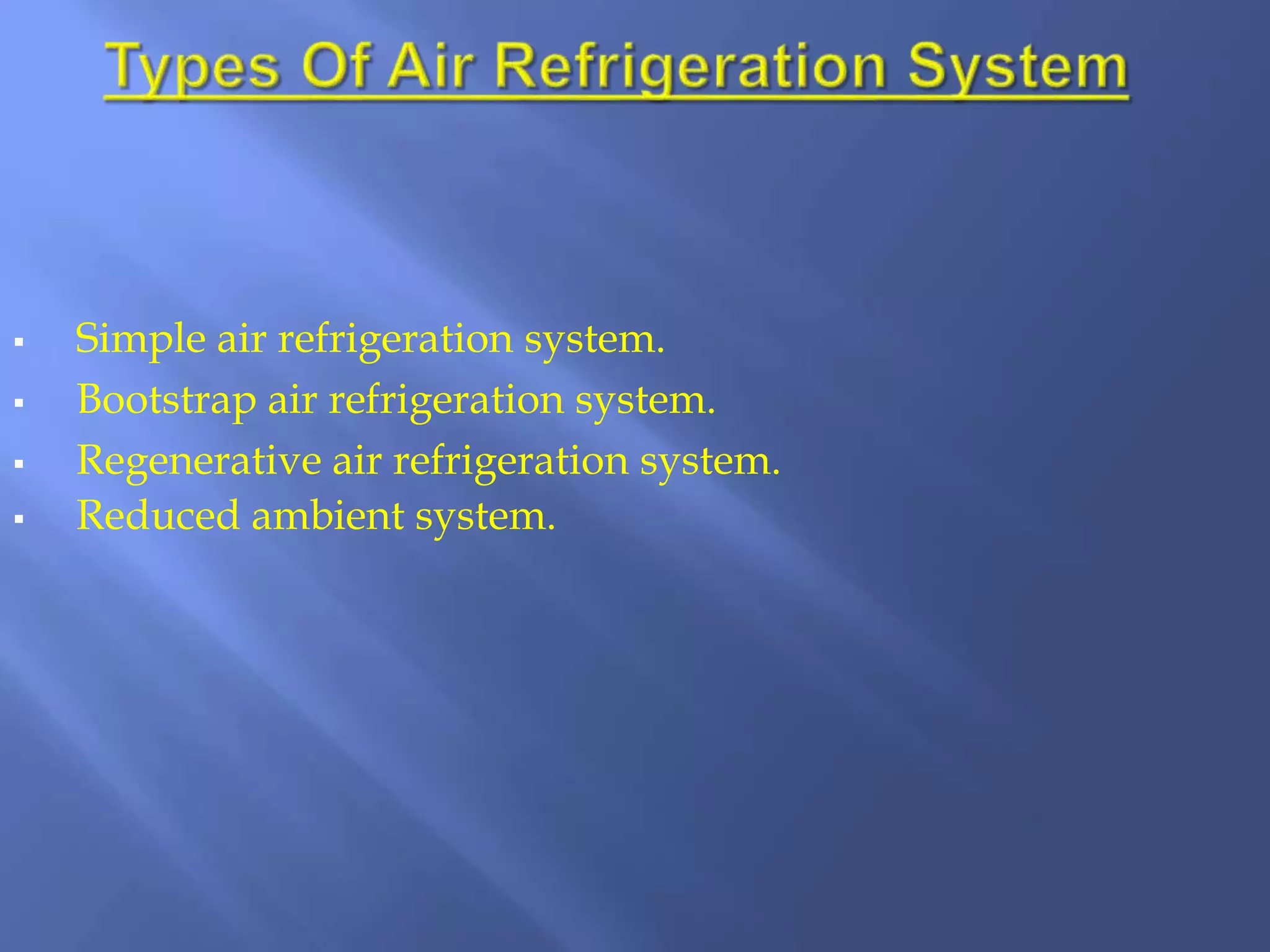 Air refrigeration system used in aircraft | PPTX