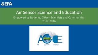 Air Sensor Science and Education | PPTX