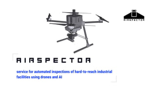 Airspector - industrial inspections with drones and AI.pdf