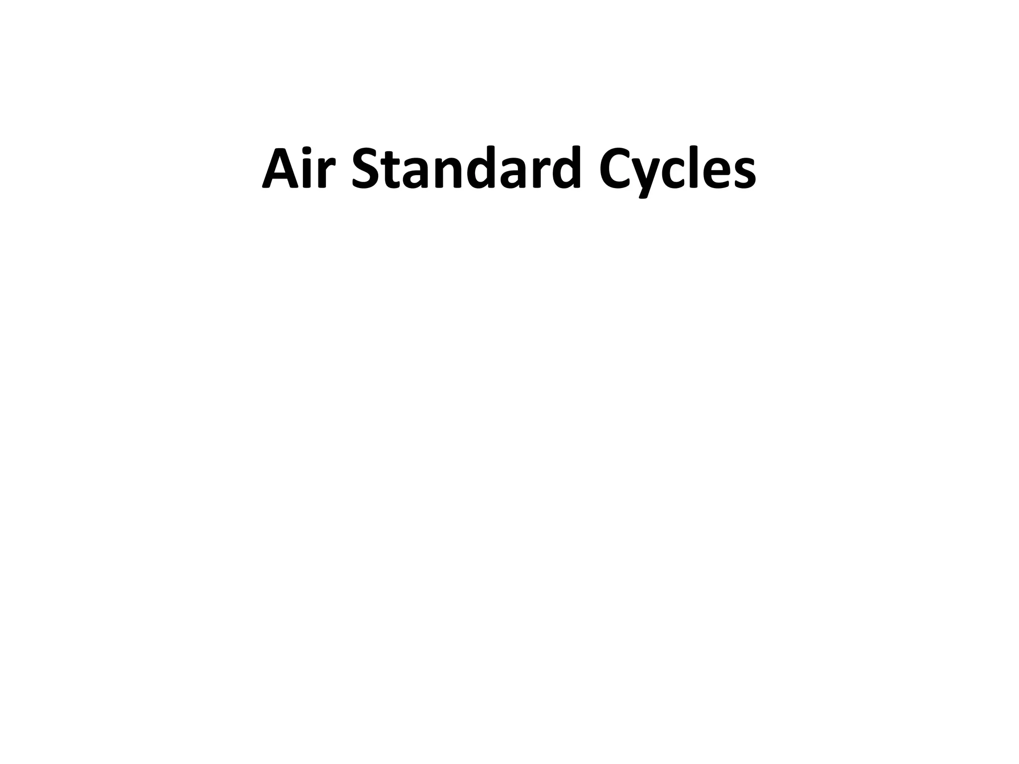 Air standard cycles_PPT KM1.pptx . | PPTX