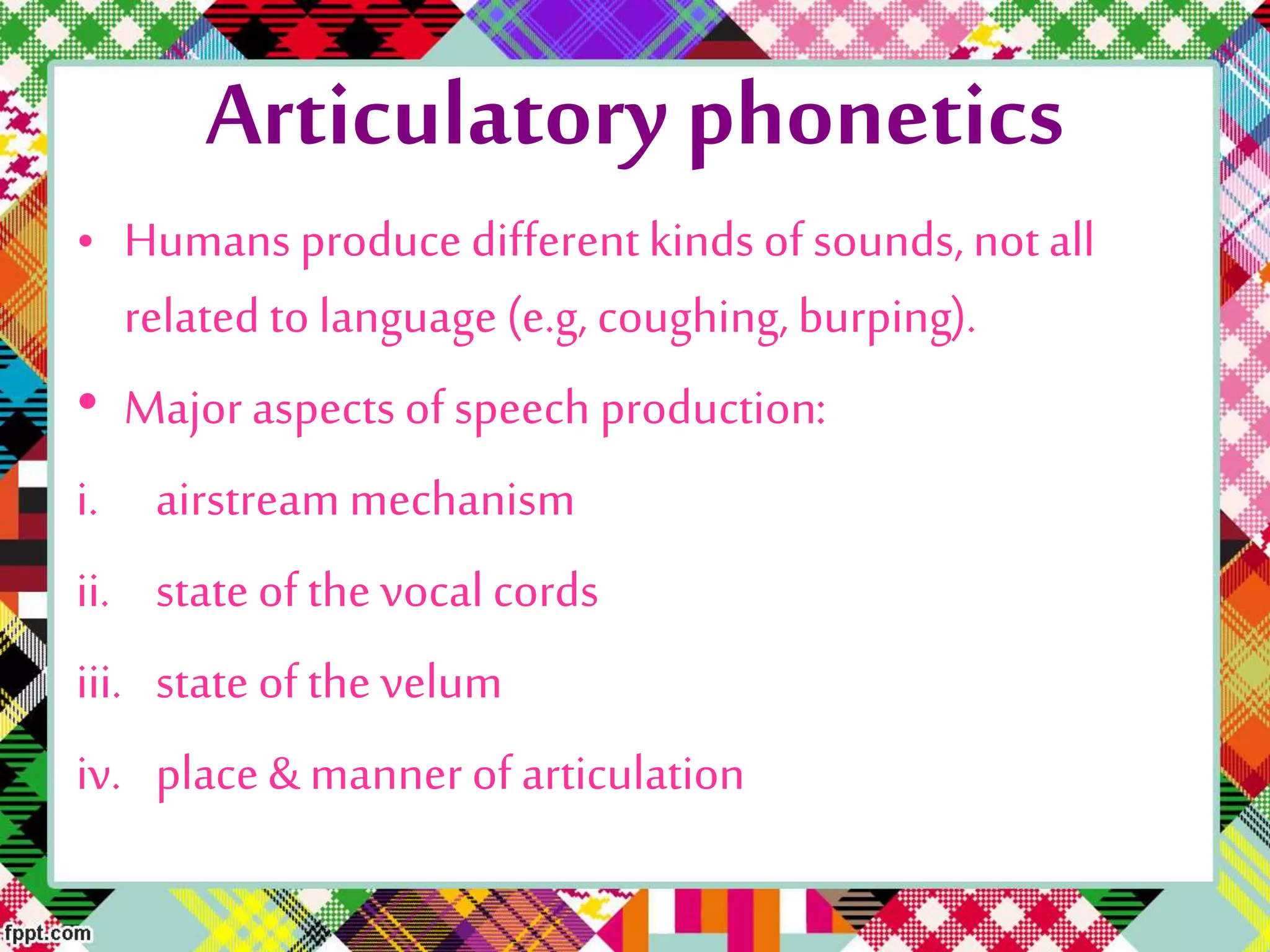 Airstream Mechanism Phonetics And Phonology | PPTX