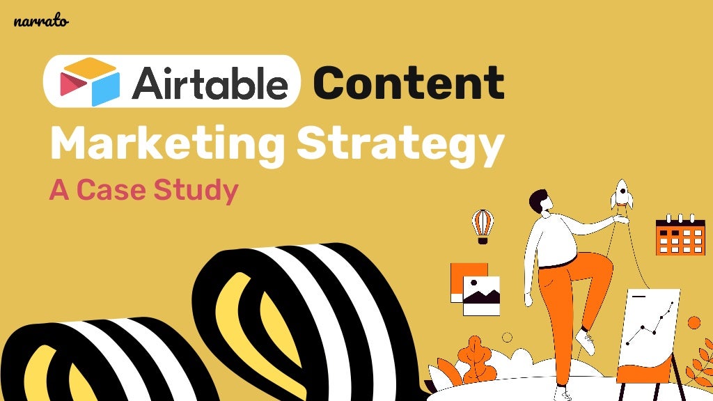 Content Marketing Case Study - Airtable's Content Marketing Strategy | PPT