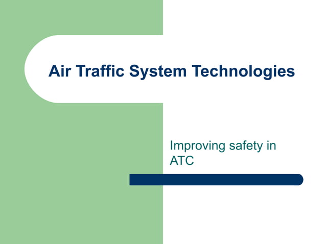 Air Traffic System Technologies | PPT | Aviation Industry | Industries
