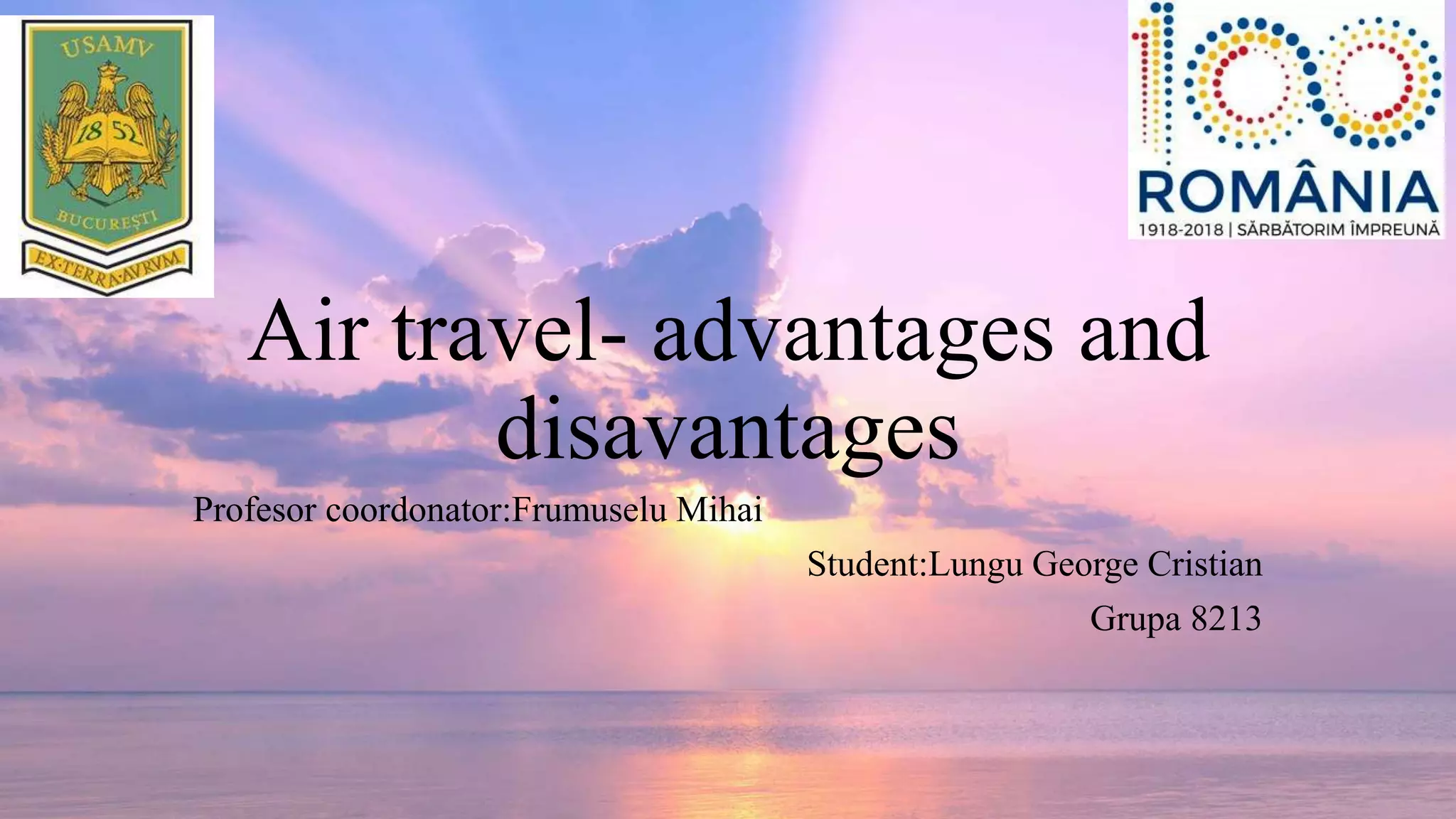 Air travel advantages and disavantages | PPTX | Air Travel | Travel Type