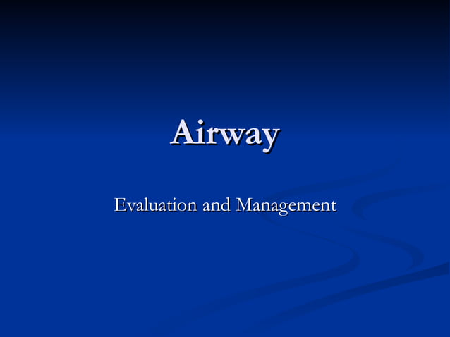 Airway Evaluation and Management | PPT