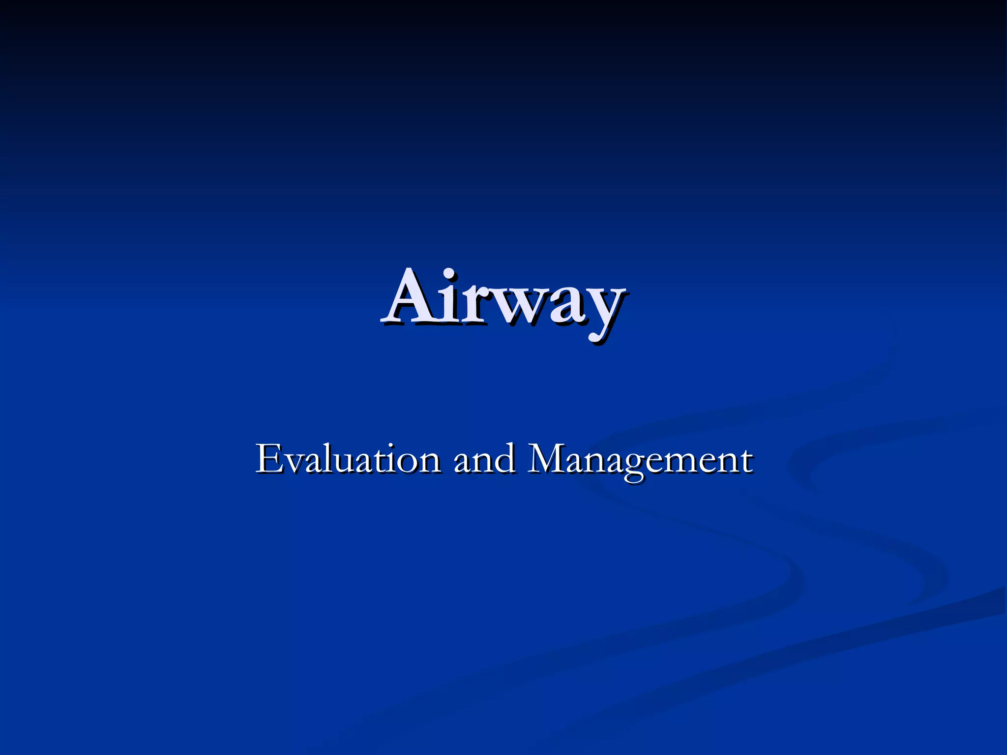Airway Evaluation and Management | PPT