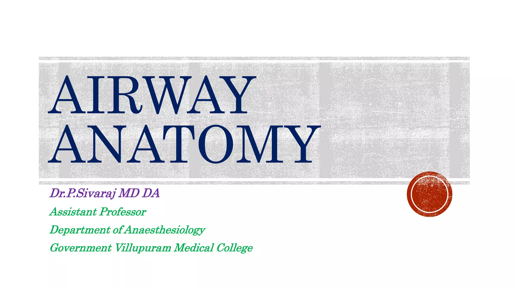 Airway anatomy | PPTX