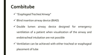 Airway devices and adjuncts | PPTX