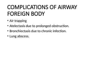 AIRWAY FOREIGN BODIES.pptx peadiatrics rotation | PPT