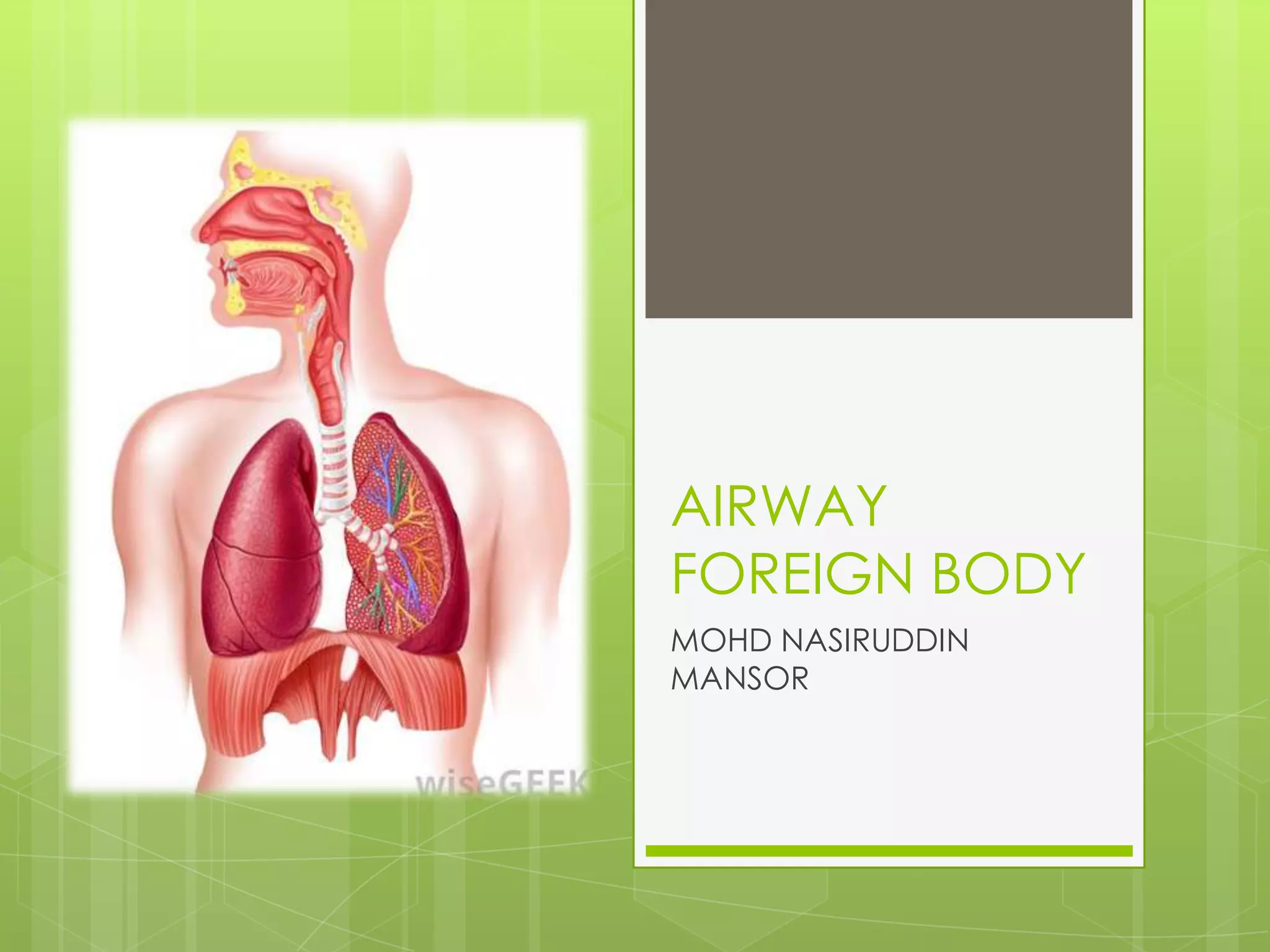Airway foreign body | PPTX