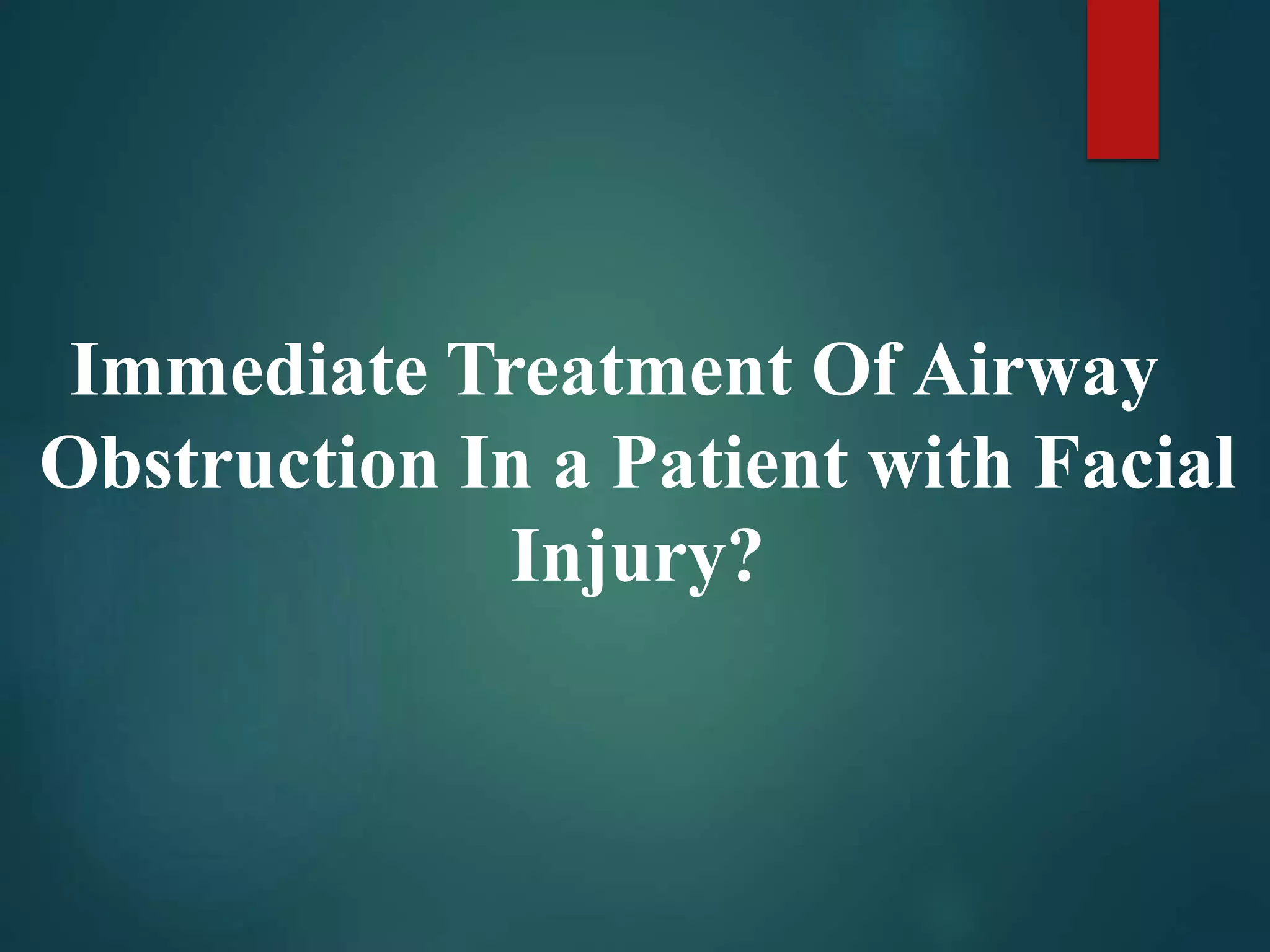 Airway management in maxillofacial trauma | PPTX