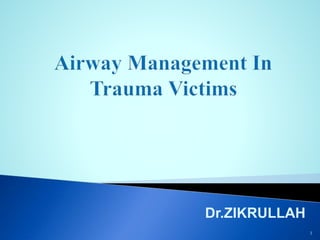 Airway management in trauma victims | PPTX