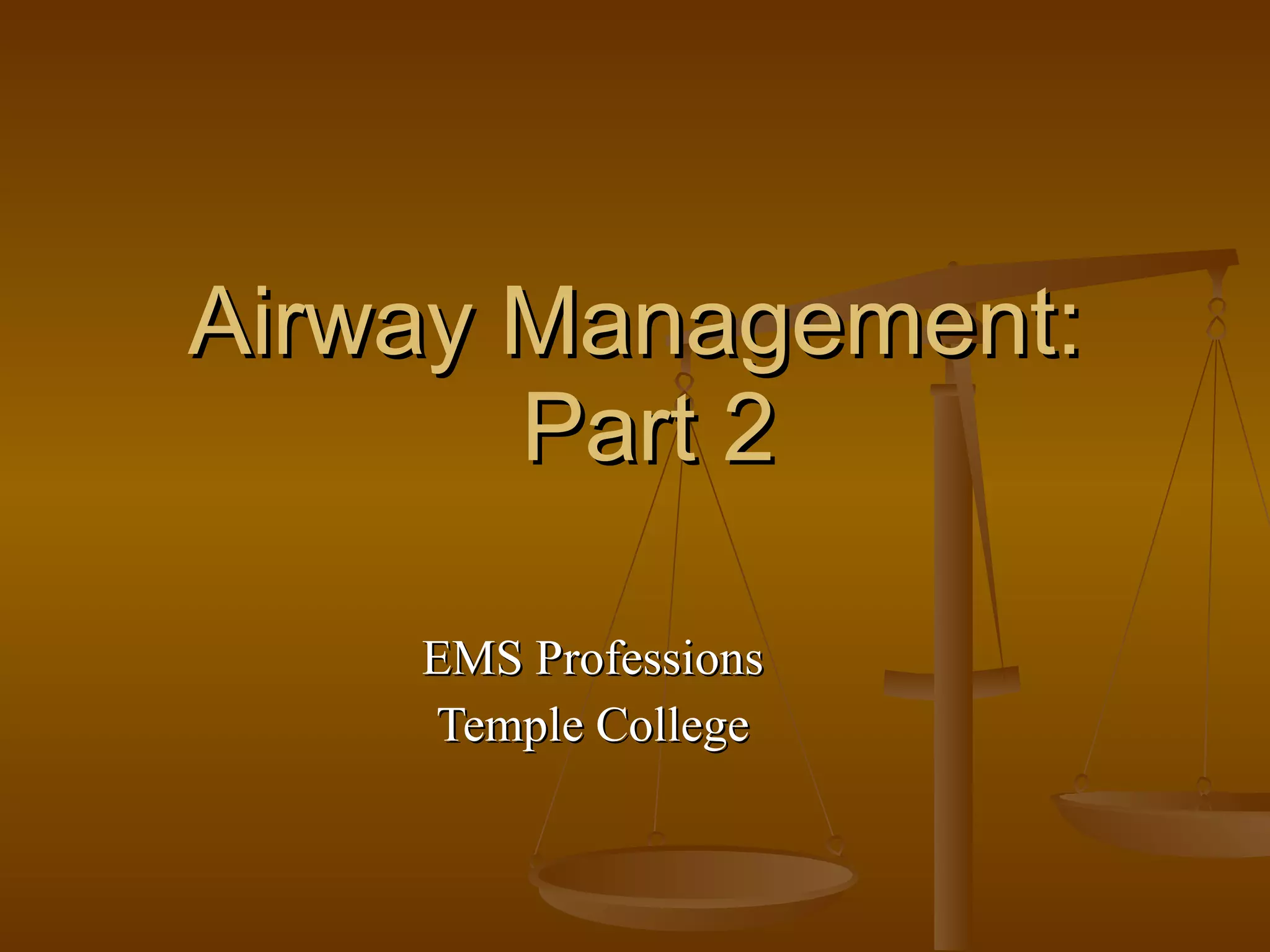 Airway management part 2 | PPT