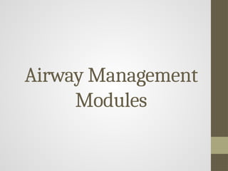 Airway Management Modules in Hospitals.pptx