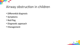 Airway Obstruction Management in Paediatric Part2.pptx