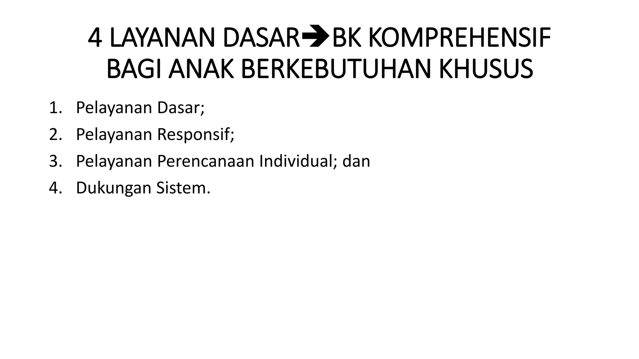 Layanan Dasar bimbingan Konseling ABK | PPTX