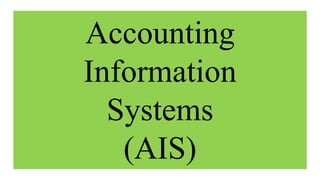 Accounting Information Systems (AIS).pptx