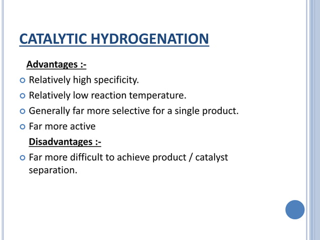 Hydrogenation, catalytic hydrogenation | PPT