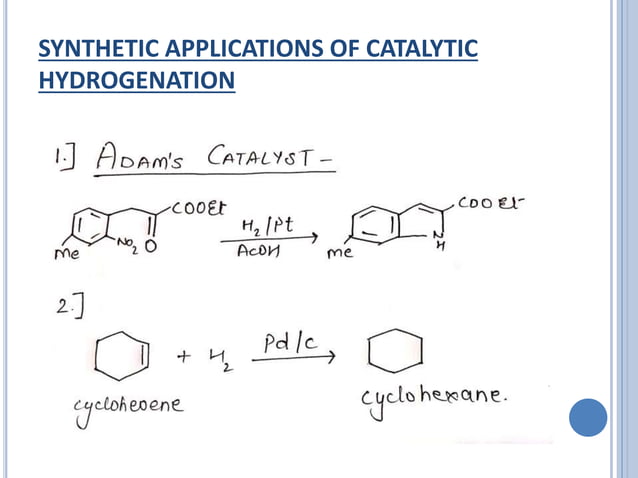 Hydrogenation, catalytic hydrogenation | PPT