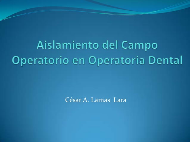 Aislamiento del campo operatorio en operatoria dental | PPTX | Dental ...