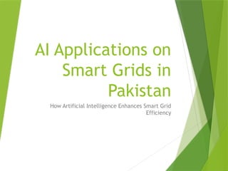 AI applications and Smart_Grids_Pakistan.pptx