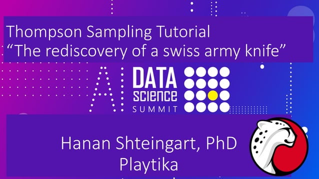 AI Data Summit 2019 Thompson Sampling - Thompson Sampling Tutorial “The ...