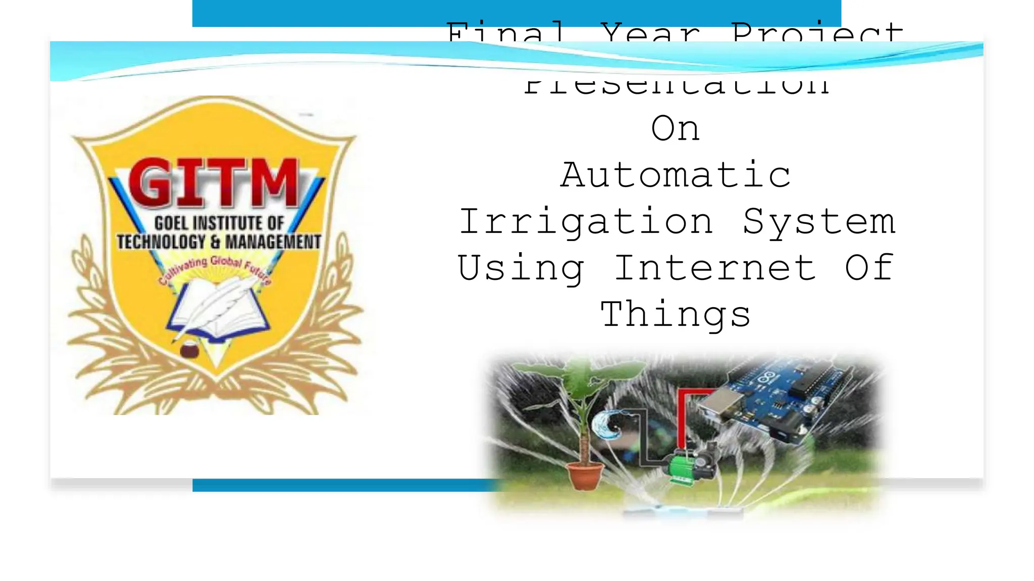 AIS Using IOT.pptx AUTMATIC IRRGATION SYSTEM | PPTX